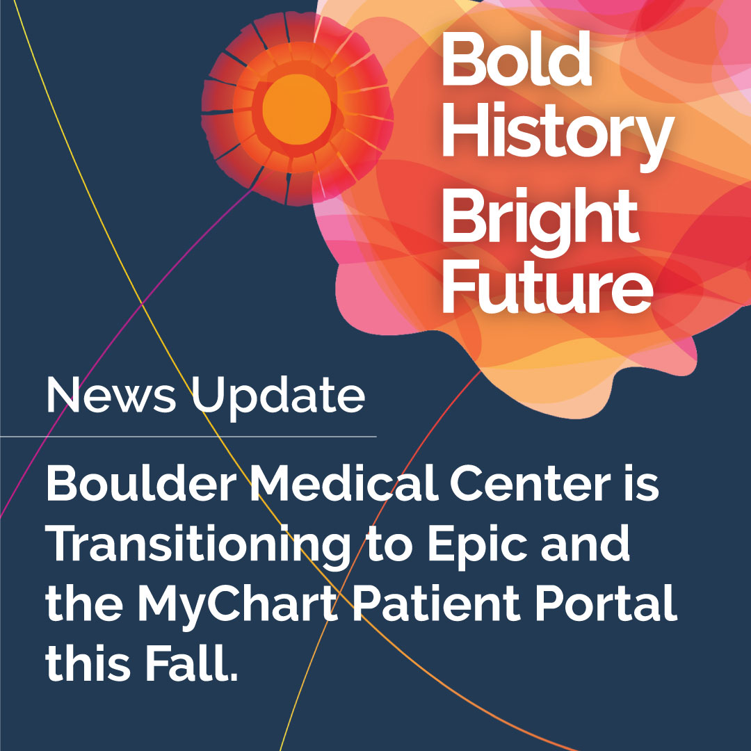 Boulder Medical Center Implementing Epic Mychart
